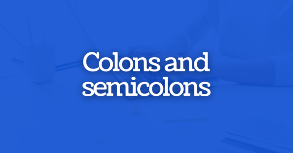 A Punctuation Guide for Writers (Em dashes, semicolons, Oxford commas ...