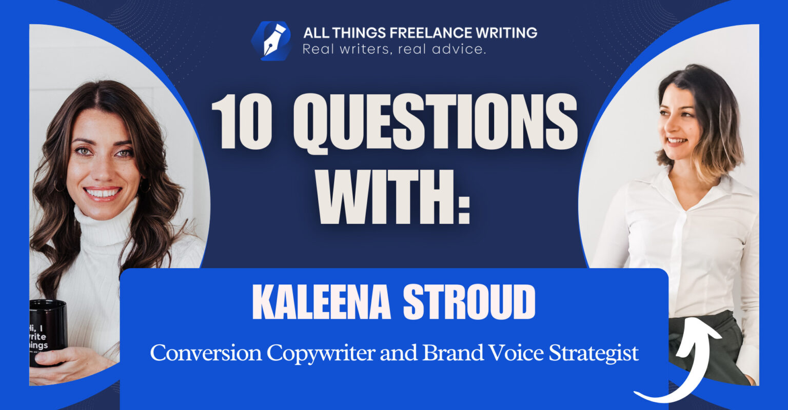 10 Questions with Kaleena Stroud: Conversion Copywriter and Brand Voice ...