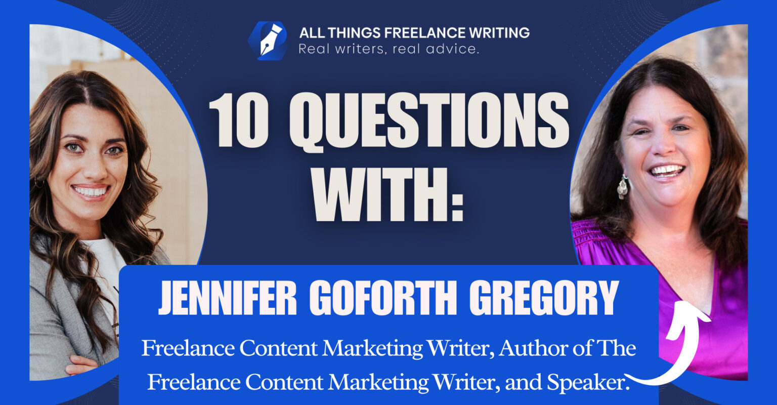 10 Questions with Jennifer Goforth Gregory, Freelance Content Marketing ...